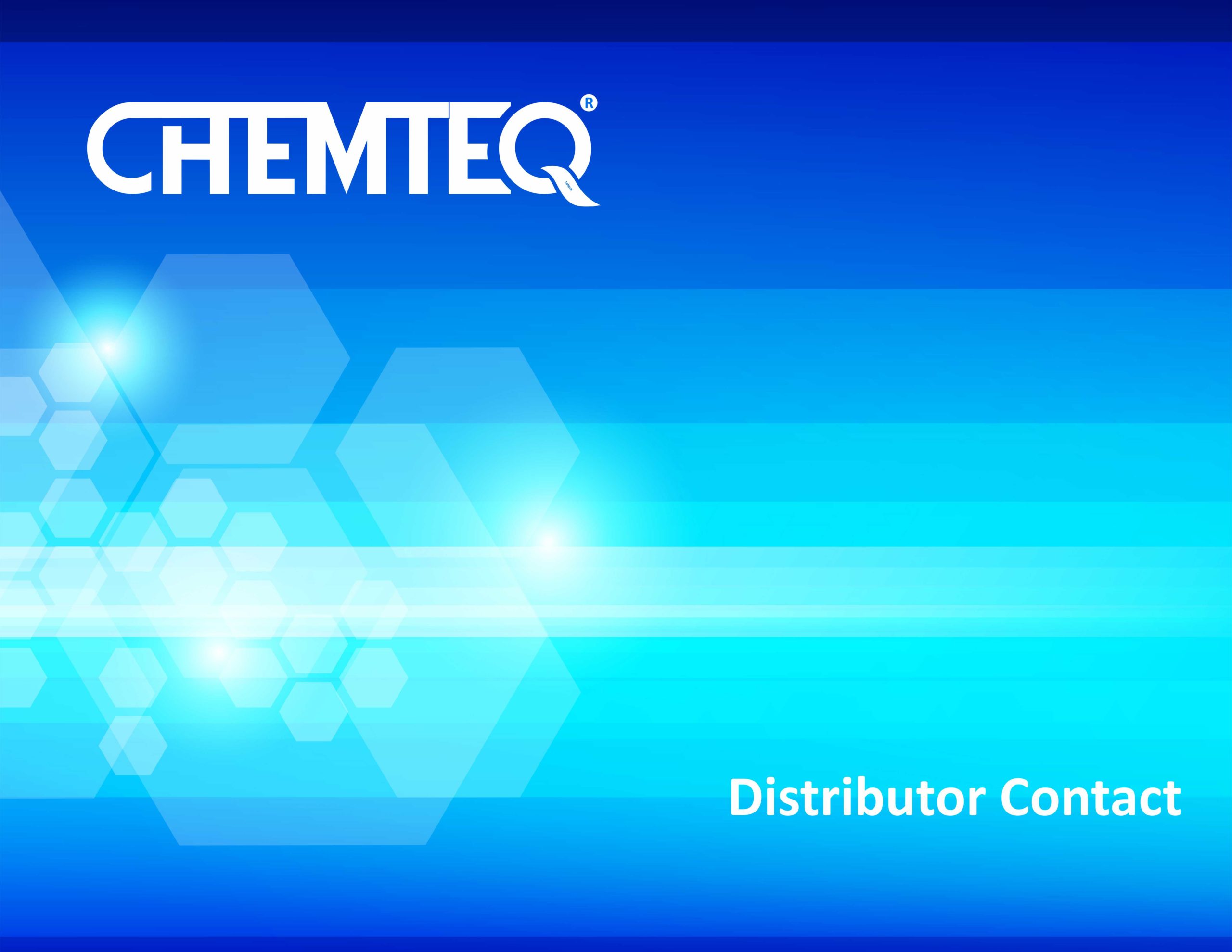 Chemteq Distributor Contact. We welcome having distributors